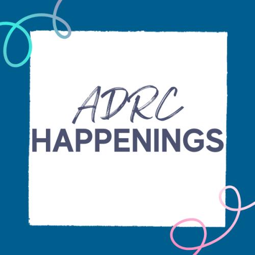 ADRC Happenings | Sauk County Wisconsin Official Website