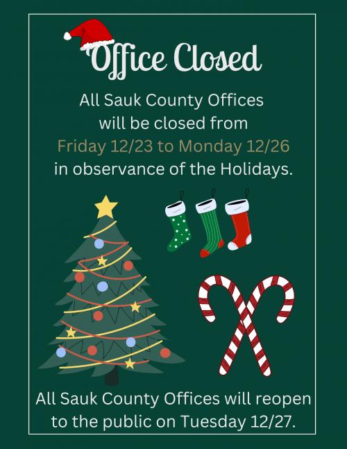 Notice of Holiday Closure | Sauk County Wisconsin Official Website